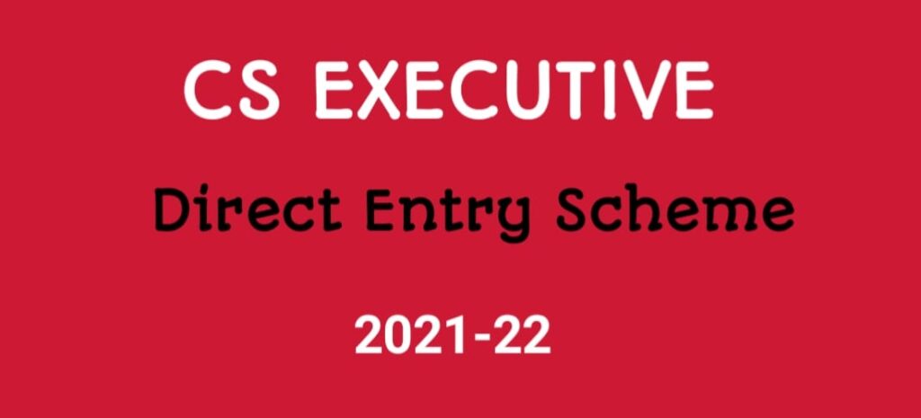 CS Executive Direct Entry Scheme, 2021-2022 - KCC Tutorials