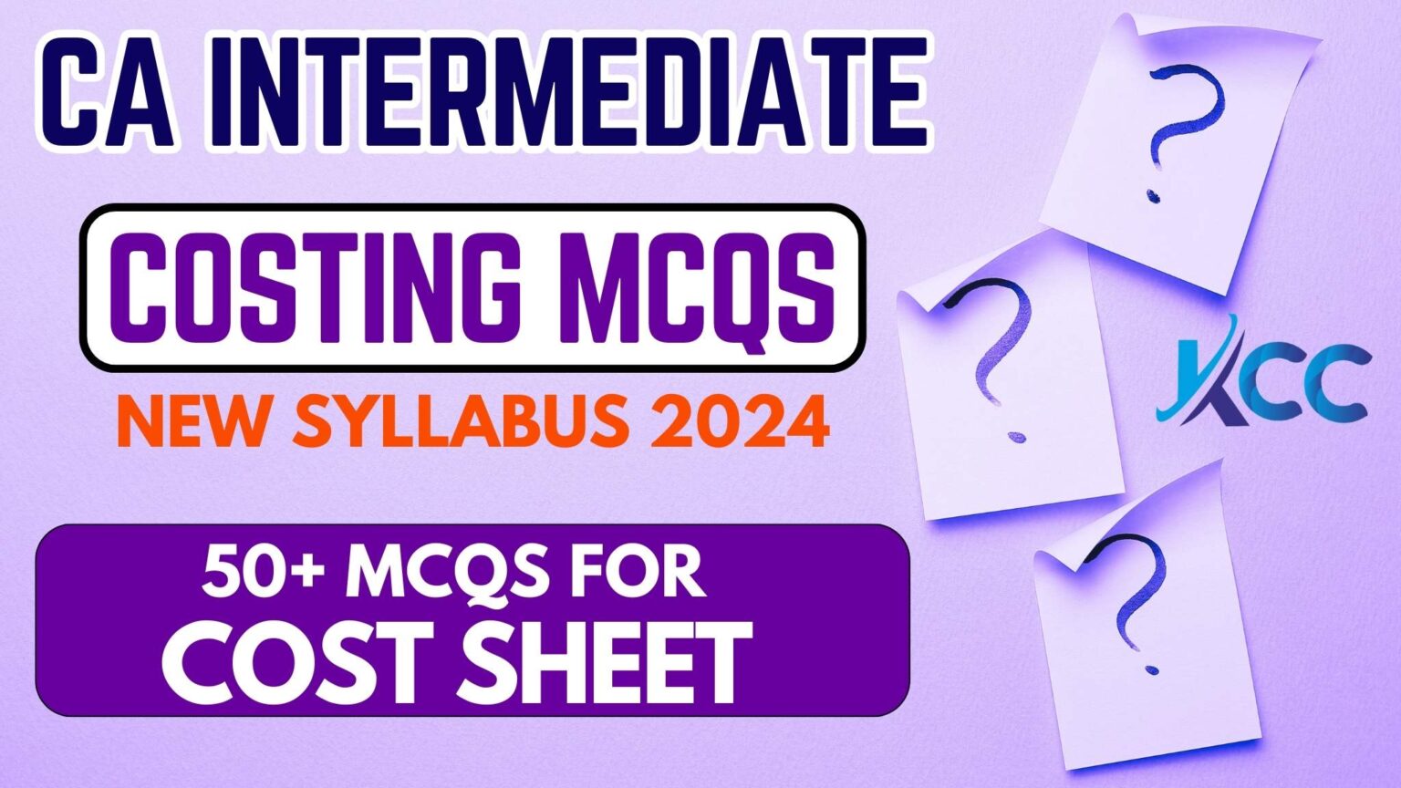 50+ CA Inter Costing/Cost Sheet MCQs by KCC Tutorials 2025