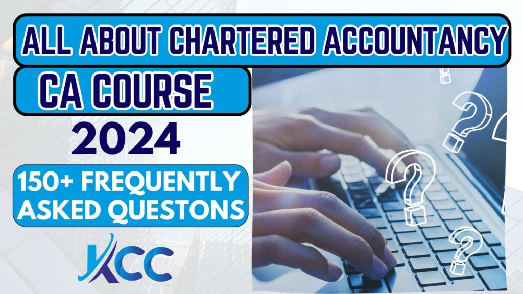 All About Chartered Accountancy (CA) Course (FAQs) - KCC Tutorials