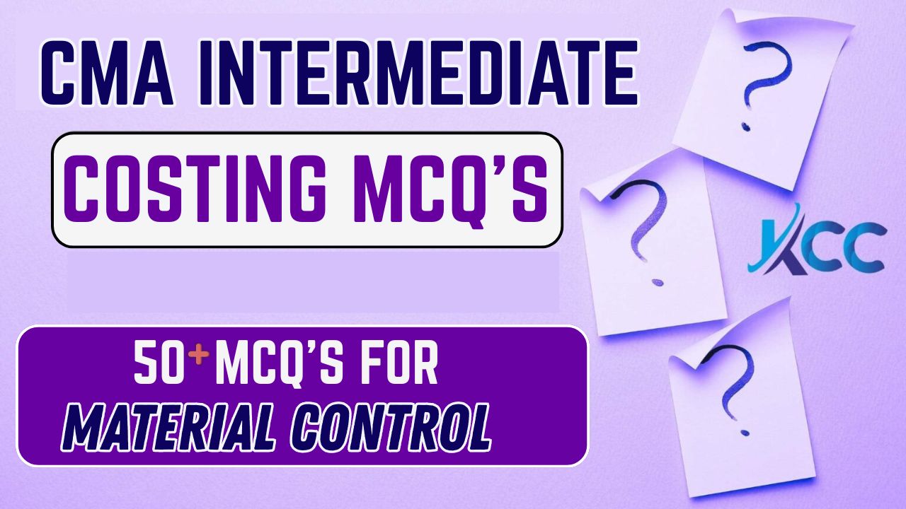 CMA Inter Costing MCQs Material Control