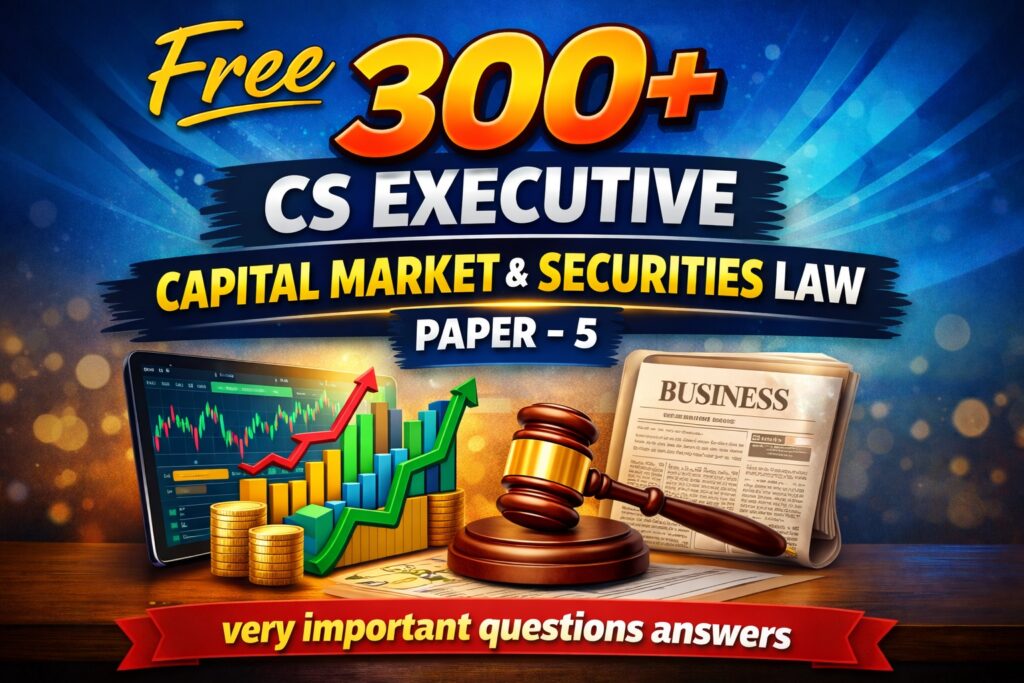 CS Executive CMSL Important Questions 2025 & 2026 Exams