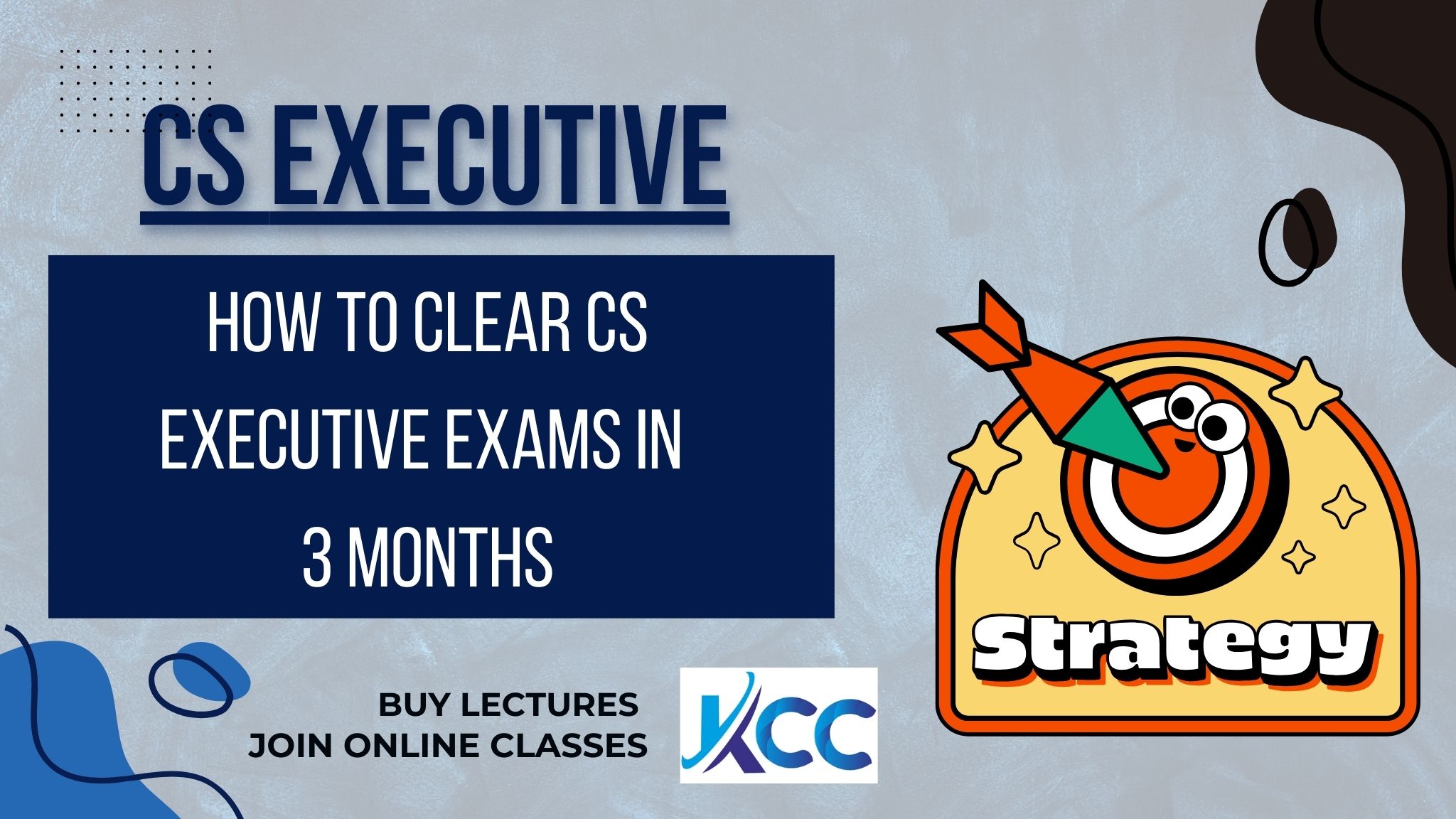 How to Clear CS Executive in 3 Months