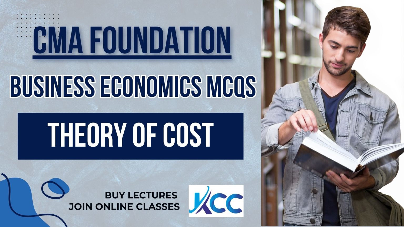 CMA Foundation MCQs for Theory of Cost - Business Economics - KCC Tutorials