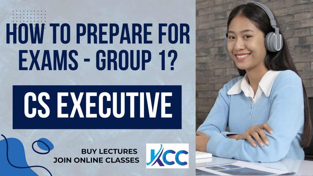 How to Prepare CS Executive Group 1