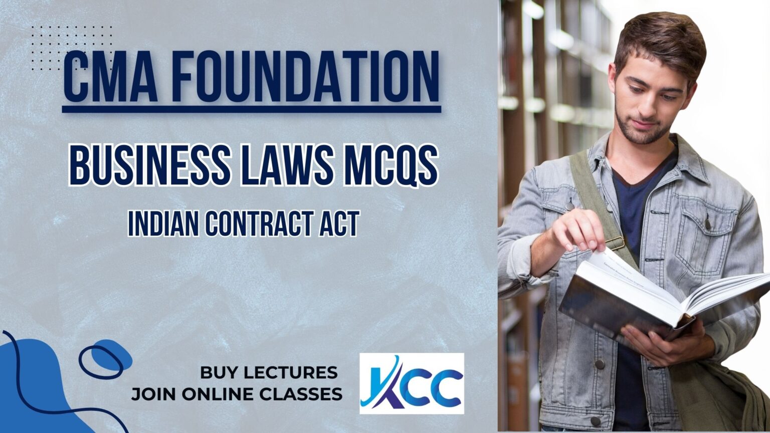 CMA Foundation – Business Laws - Contract Act MCQs - KCC Tutorials